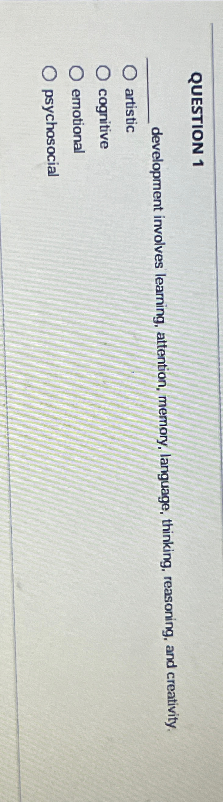 Solved QUESTION 1q, ﻿development involves learning, | Chegg.com