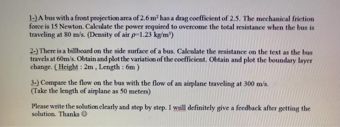Solved 1-) A bus with a front projection area of 2.6 m has a | Chegg.com