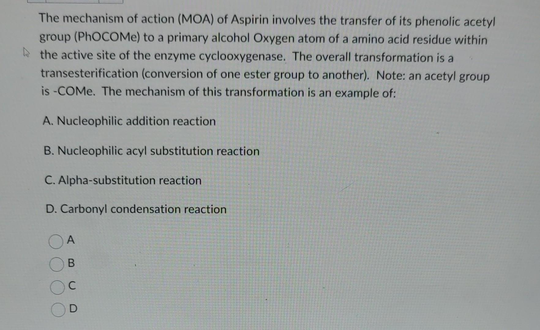 Solved The mechanism of action (MOA) of Aspirin involves the | Chegg.com