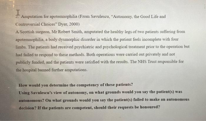 I Amputation for apotemnophilia (From Savulescu. | Chegg.com