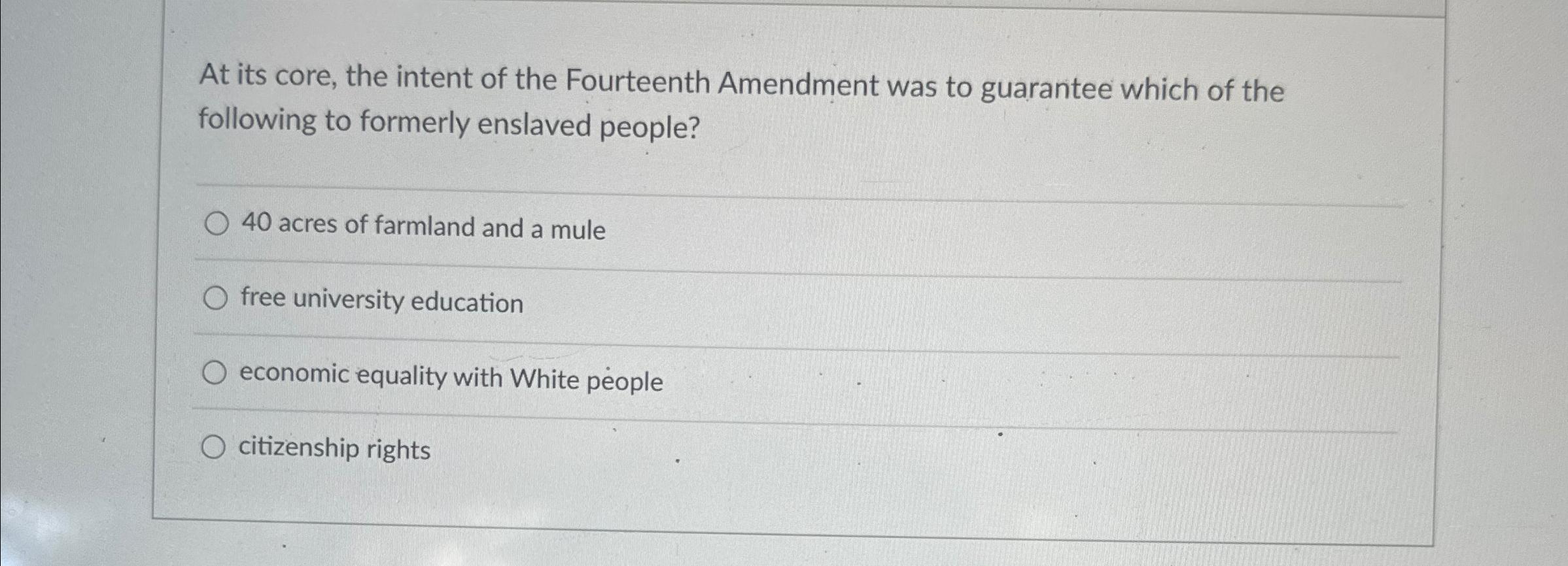 Solved At its core, the intent of the Fourteenth Amendment | Chegg.com