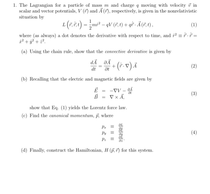 Solved 1. The Lagrangian for a particle of mass m and charge | Chegg.com