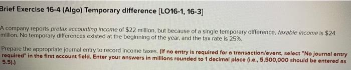 Solved Brief Exercise 16-4 (Algo) Temporary difference | Chegg.com