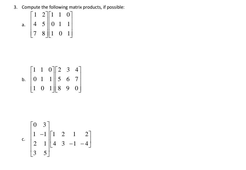 Solved 3. Compute the following matrix products, if | Chegg.com