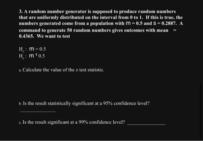 Solved 3. A random number generator is supposed to produce | Chegg.com