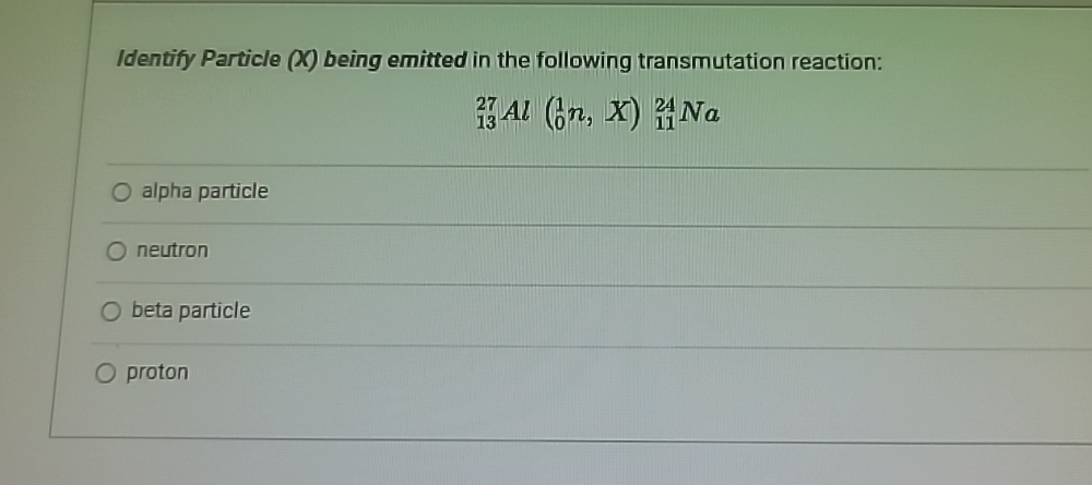 Identify Particle (x) ﻿being emitted in the following | Chegg.com