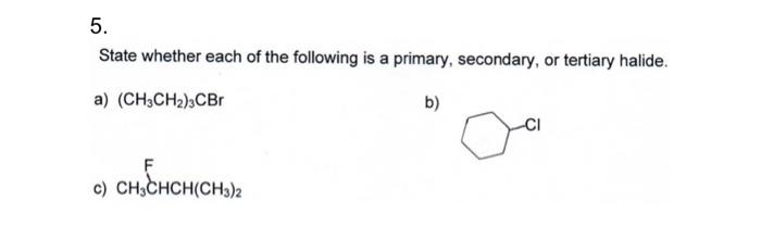 Solved 5. State whether each of the following is a primary, | Chegg.com