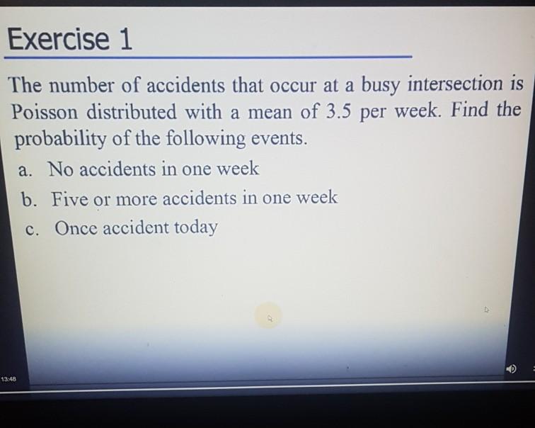 Solved Exercise 1 The number of accidents that occur at a | Chegg.com