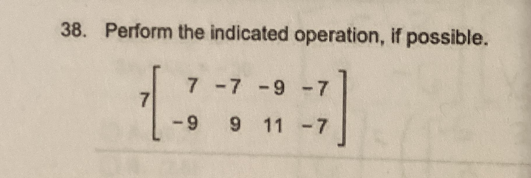 Solved Perform the indicated operation, if | Chegg.com