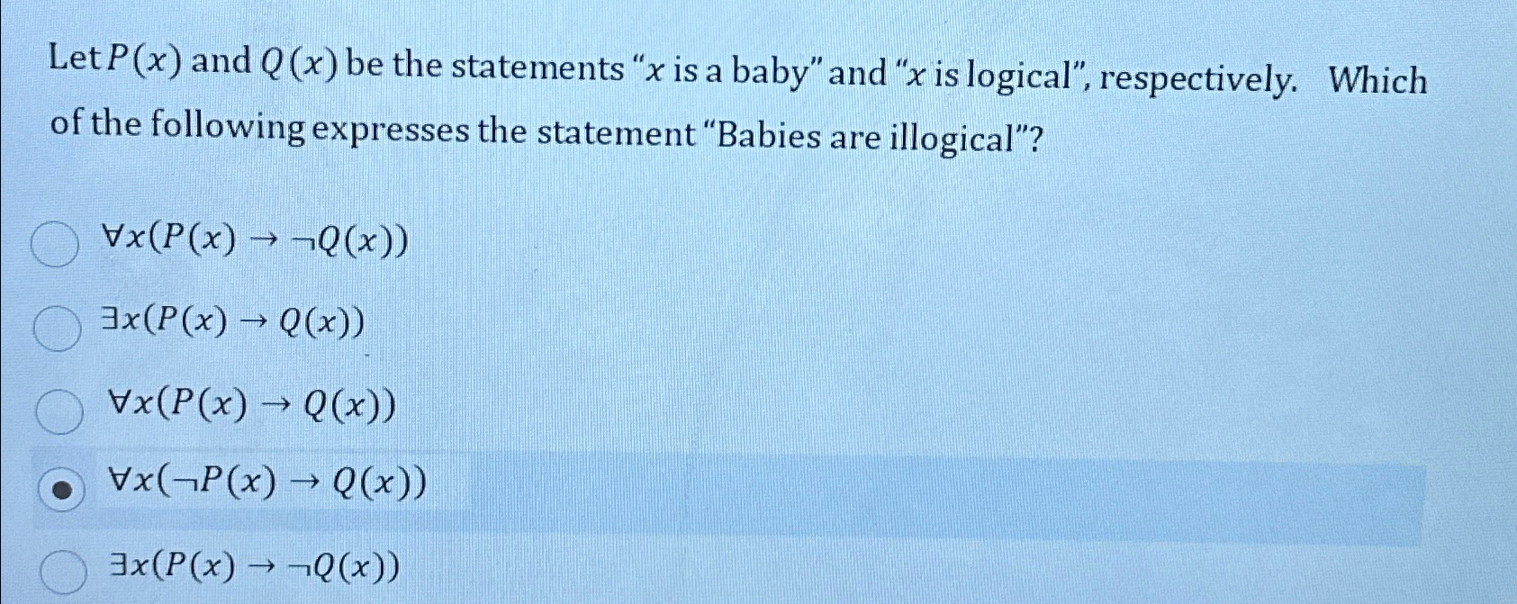 Solved Let P(x) ﻿and Q(x) ﻿be the statements " x ﻿is a baby" | Chegg.com