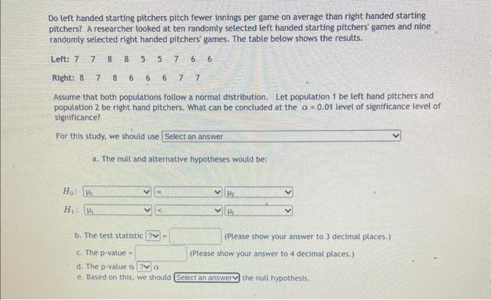 Solved Do left handed starting pitchers pitch fewer innings | Chegg.com