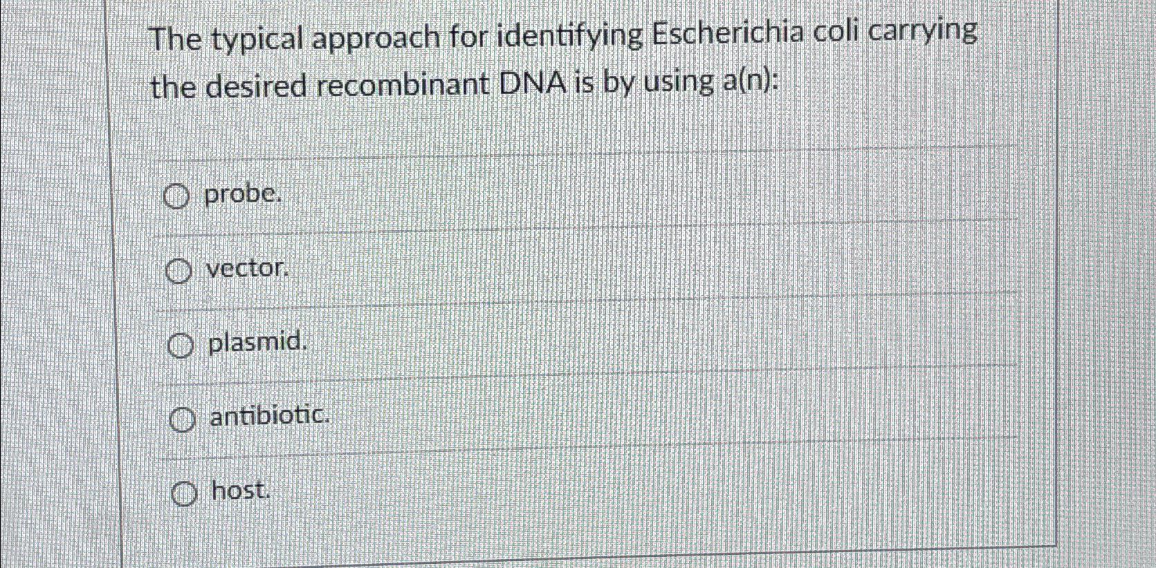 Solved The typical approach for identifying Escherichia coli | Chegg.com