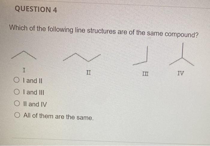 Solved QUESTION 4 Which of the following line structures are | Chegg.com