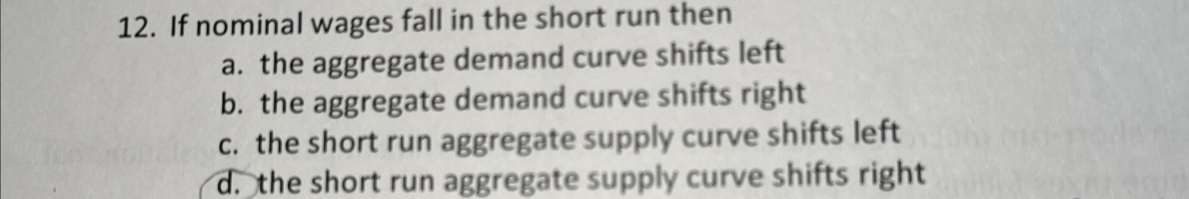 Solved If nominal wages fall in the short run thena. ﻿the | Chegg.com