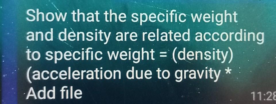 Solved Show that the specific weight and density are related | Chegg.com