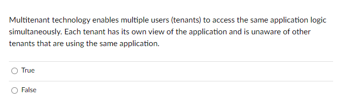 Solved Multitenant technology enables multiple users | Chegg.com