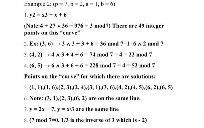 Solved Example 2: (p=7,n=2,a=1, b=6) 1. y2=x3+x+6 (Note: | Chegg.com