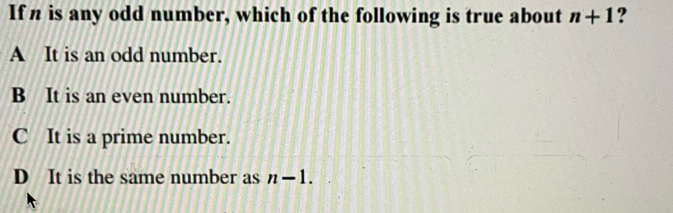 Solved If n ﻿is any odd number, which of the following is | Chegg.com
