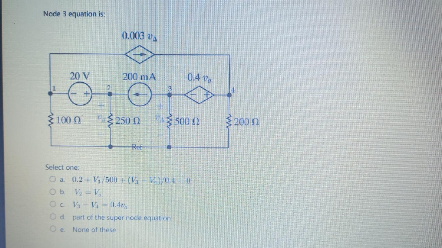 Solved Node 3 equation is: Select one: a. | Chegg.com