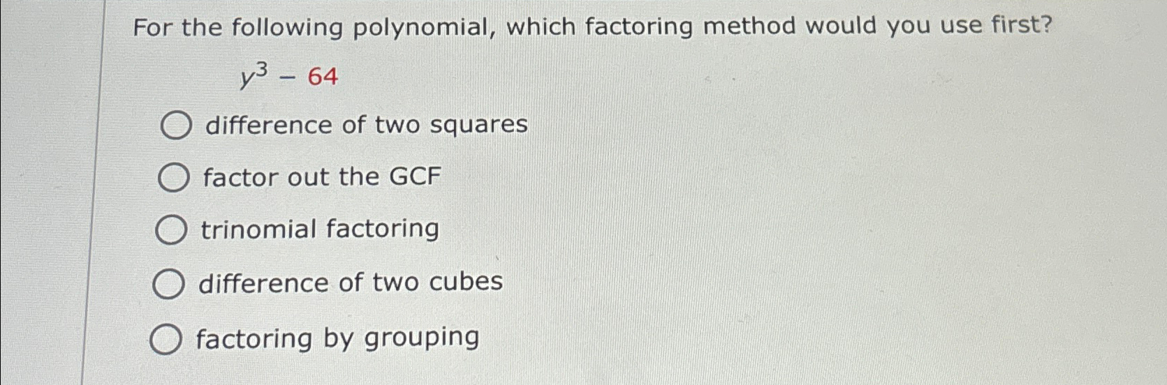 Solved For the following polynomial, which factoring method | Chegg.com