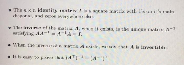 Solved • The nxn identity matrix I is a square matrix with | Chegg.com