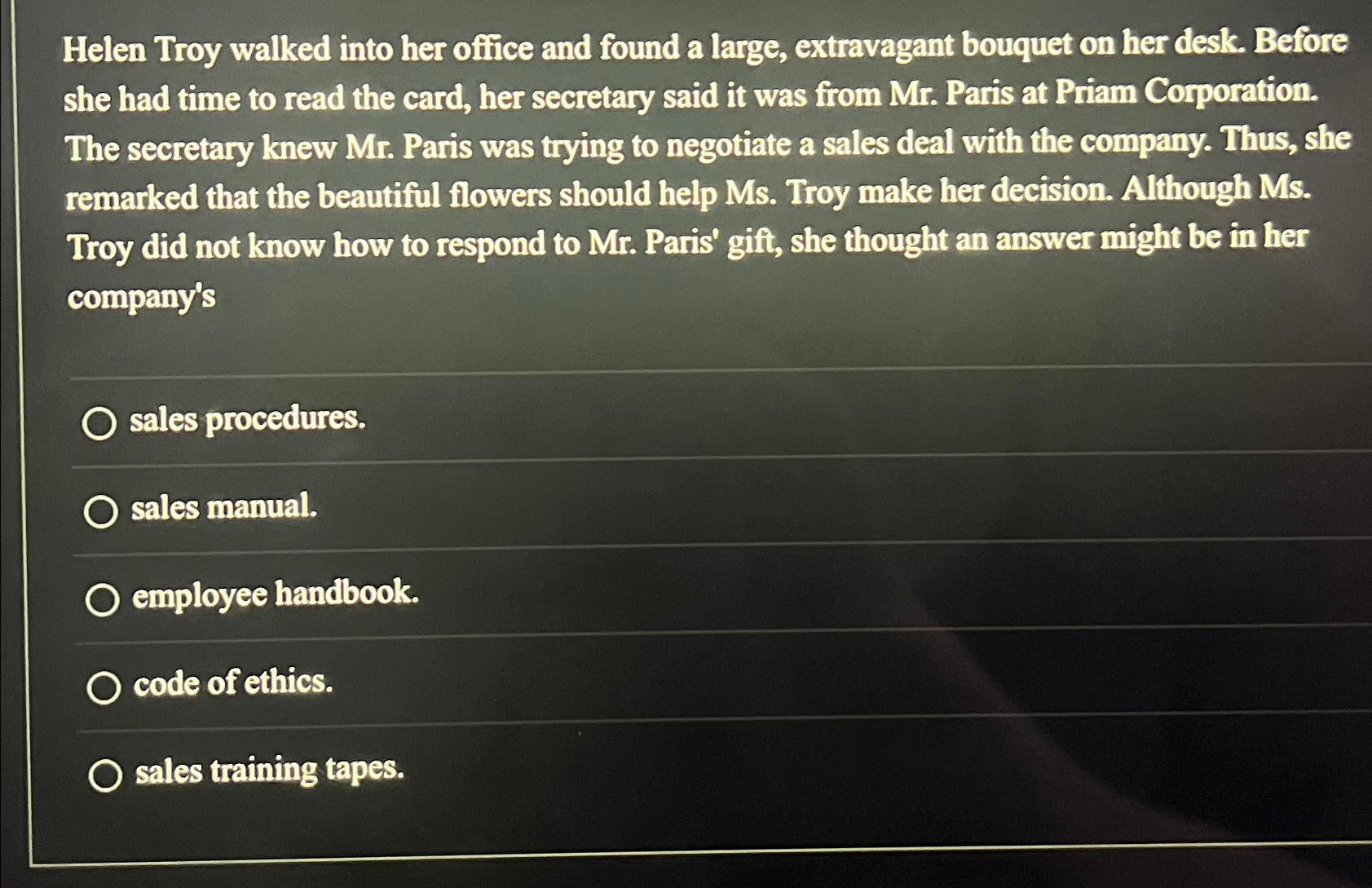 Solved Helen Troy walked into her office and found a large, | Chegg.com