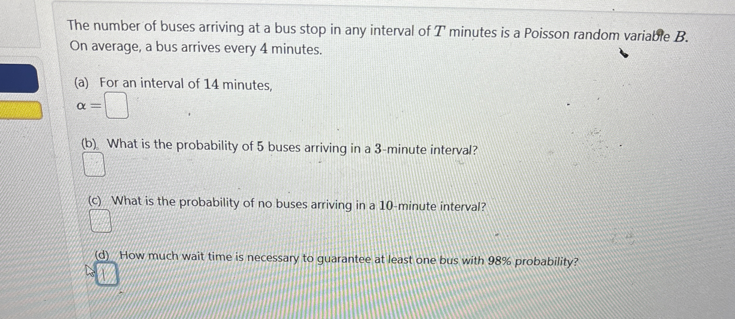 Solved The number of buses arriving at a bus stop in any | Chegg.com