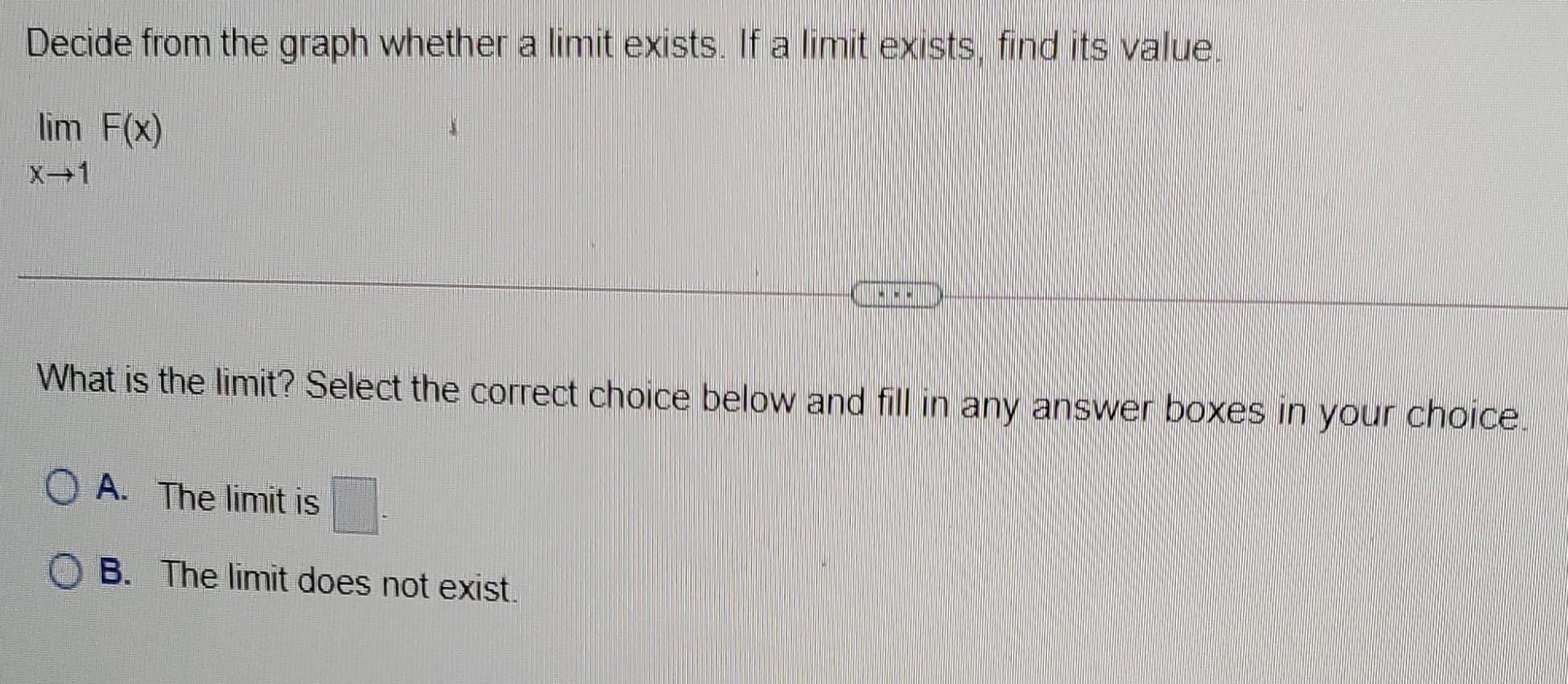 Solved Decide from the graph whether a limit exists. If a | Chegg.com