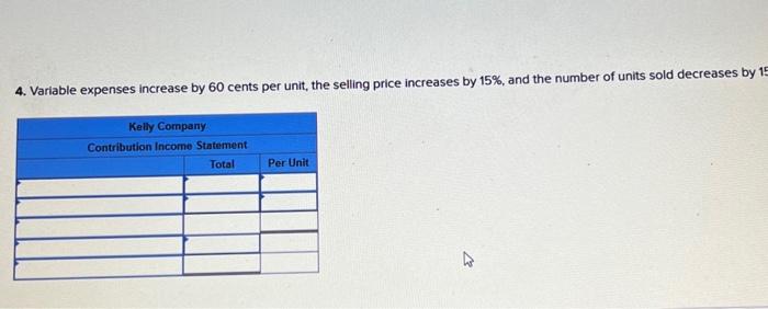 Solved Exercise 4-12 Using a Contribution Format Income | Chegg.com