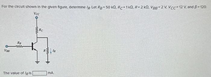 Solved For the circuit shown in the given figure, determine | Chegg.com