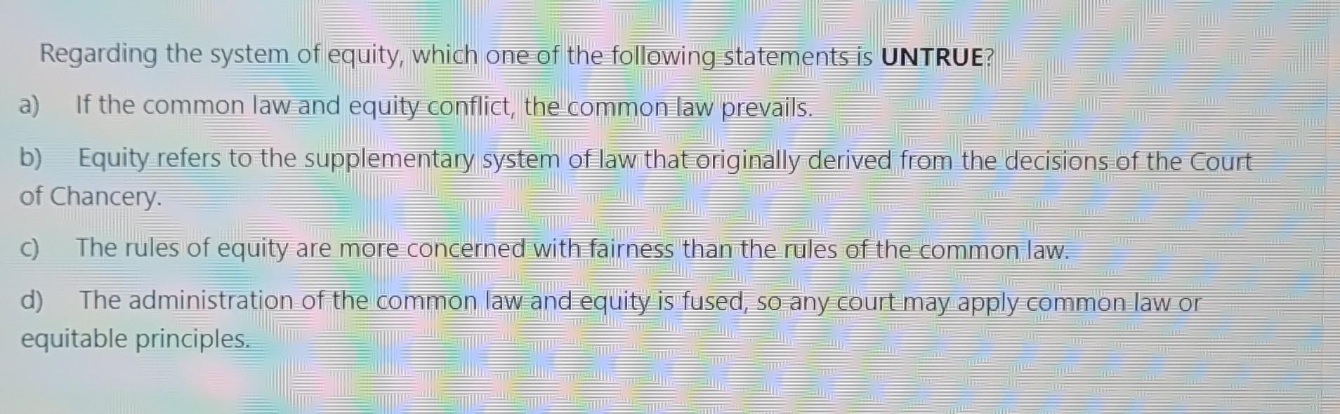 Regarding the system of equity, which one of the | Chegg.com