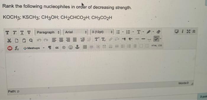 Solved Rank the following nucleophiles in order of | Chegg.com