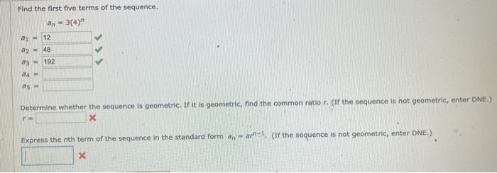 Solved Find the first five terms of the sequence. an = 3(4)" | Chegg.com
