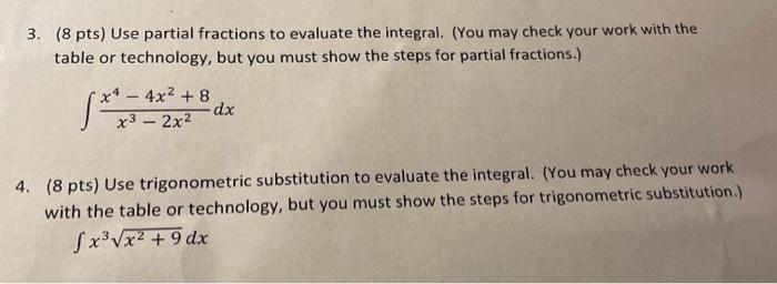 Solved 3. (8 pts) Use partial fractions to evaluate the | Chegg.com