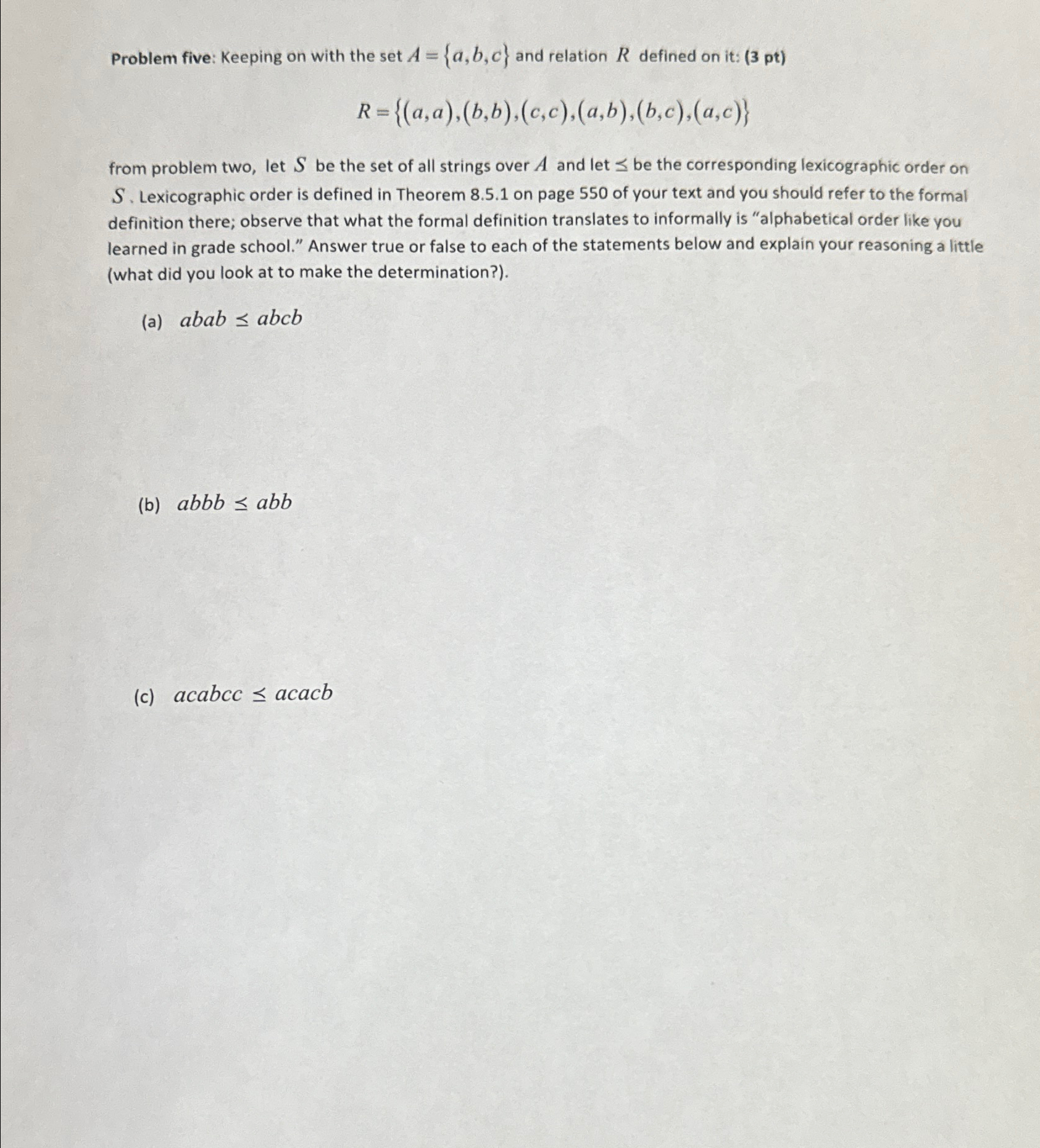 Solved Problem five: Keeping on with the set A={a,b,c} ﻿and | Chegg.com