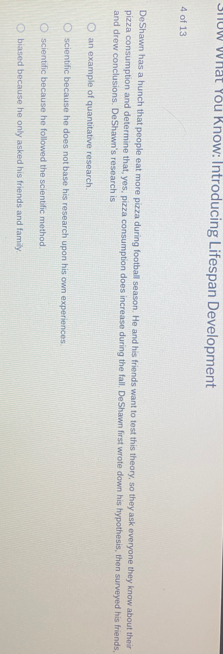 Solved Jlow Introducing Lifespan Development4 ﻿of 13DeShawn | Chegg.com