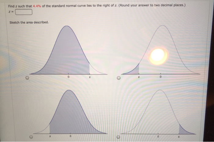 Solved Find z such that 4.4% of the standard normal curve | Chegg.com