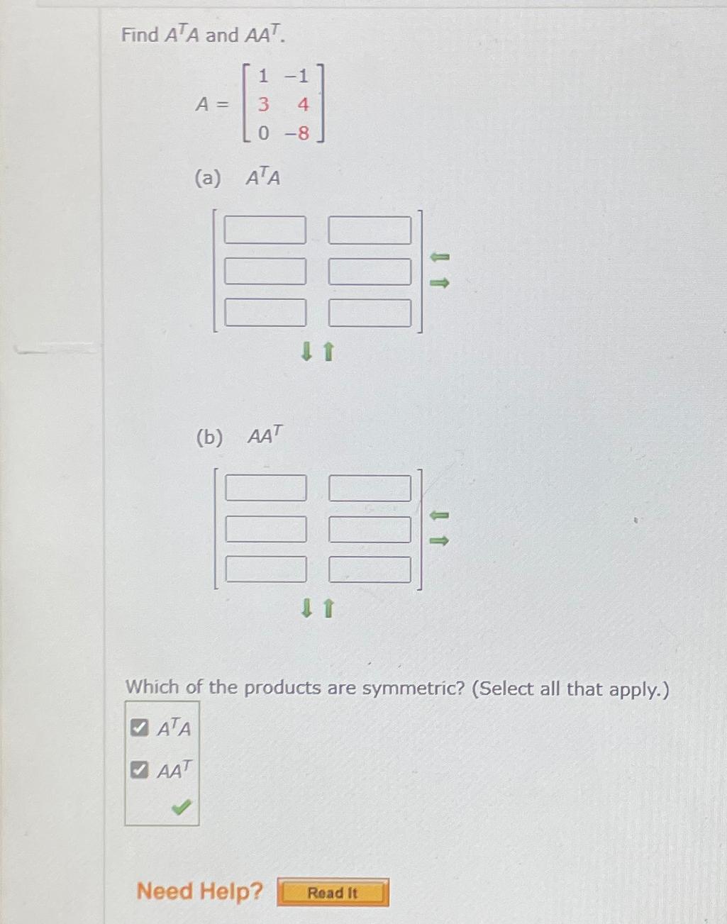 Solved Find ATA and AAT.A=[1-1340-8](a) ATA(b) AATWhich of | Chegg.com