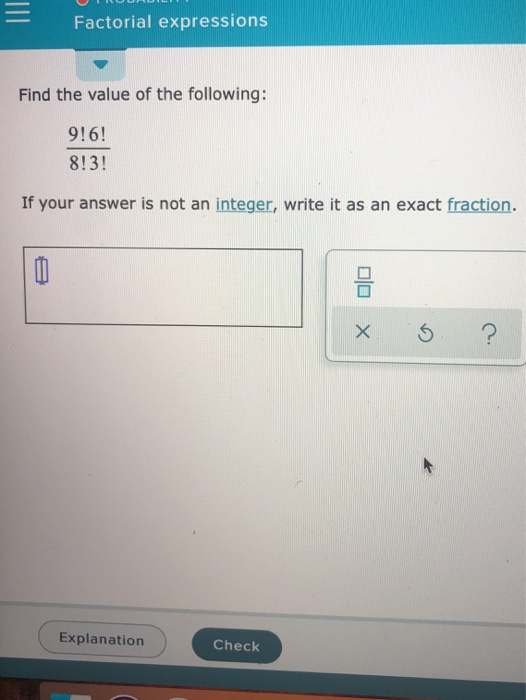 Solved Factorial expressions Find the value of the | Chegg.com