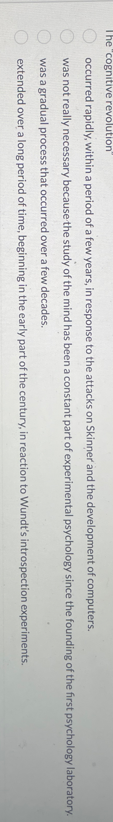 Solved The cognitive revolutionoccurred rapidly, within a | Chegg.com