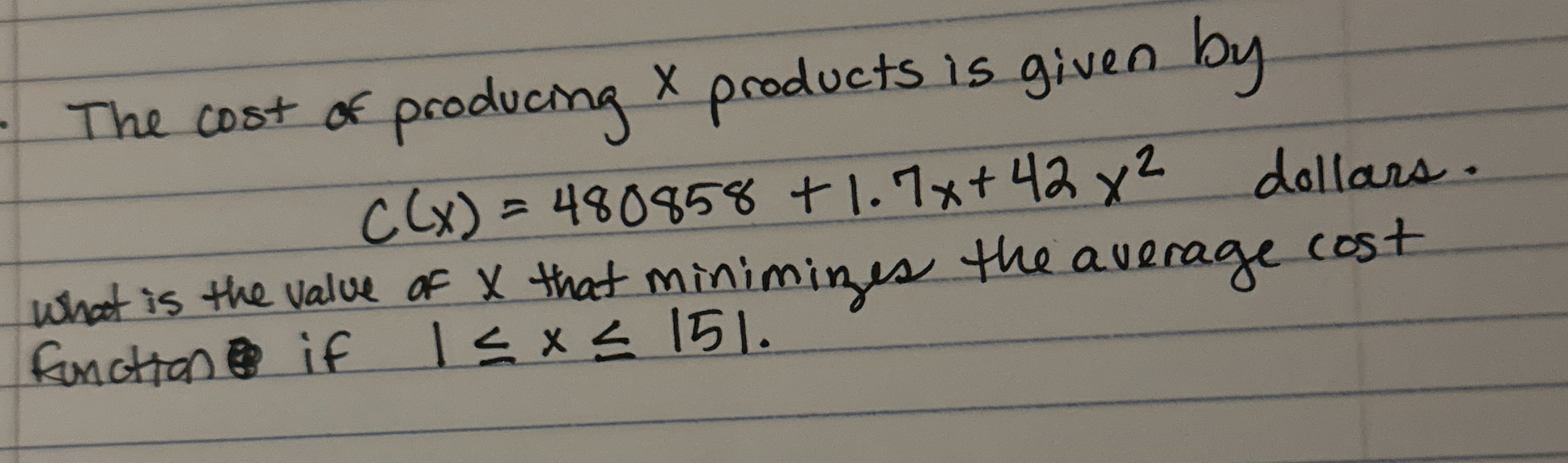 Solved The cost of producing x ﻿products is given | Chegg.com
