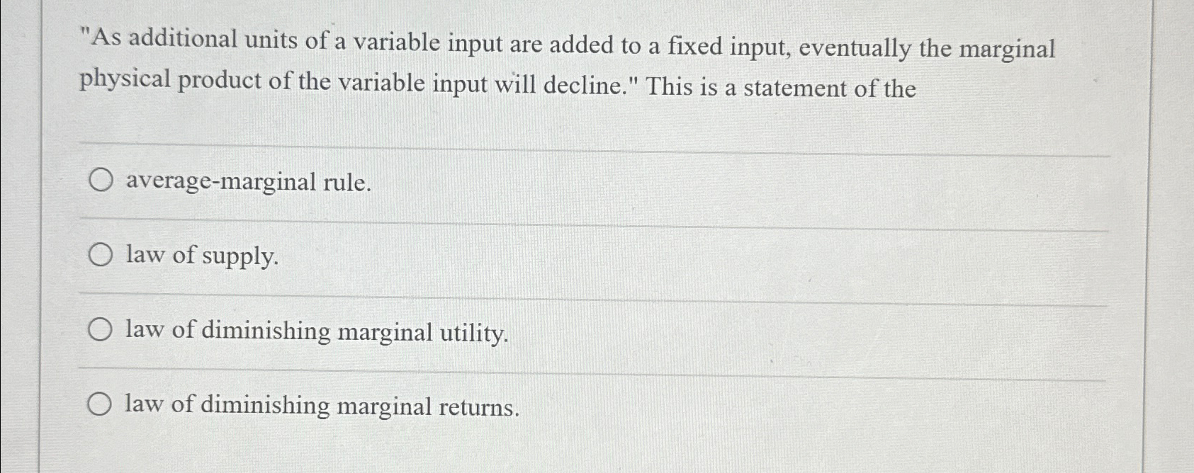 Solved "As additional units of a variable input are added to | Chegg.com