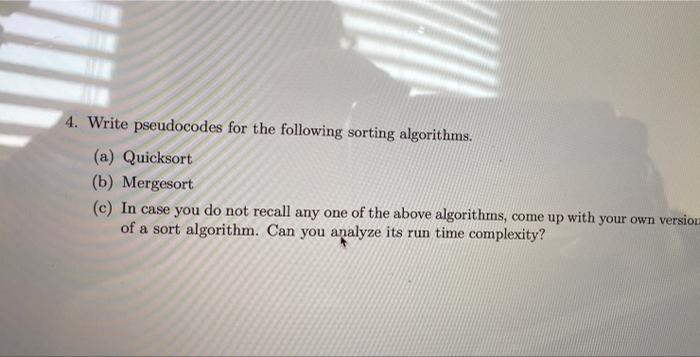 Solved 4 Write Pseudocodes For The Following Sorting 3392