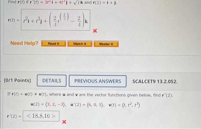 Solved Find r(t) if r′(t)=3t2i+4t3j+tk and r(1)=i+j | Chegg.com
