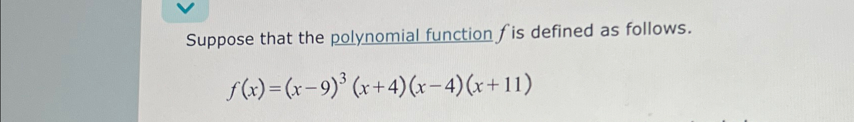 Solved Suppose that the polynomial function f ﻿is defined as | Chegg.com