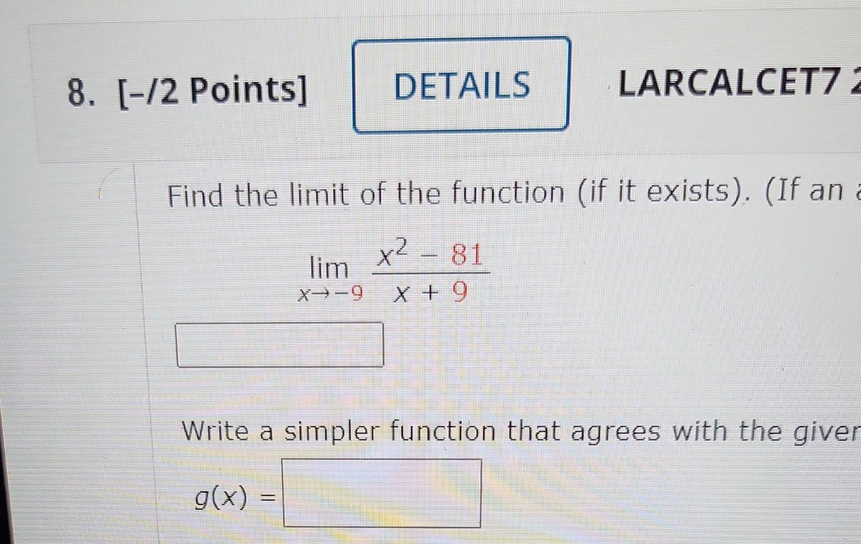 Solved 8. [-/2 Points ] LARCALCET7 Find the limit of the | Chegg.com