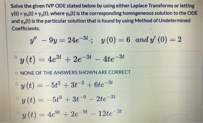 Solved Solve the given IVP ODE stated below by using either | Chegg.com