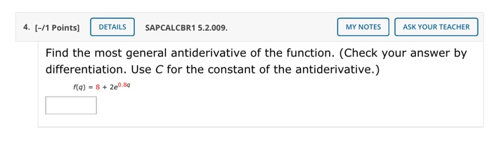 Solved 4. (-/1 Points) DETAILS SAPCALCBR1 5.2.009. MY NOTES | Chegg.com Solved 4. (-/1 Points) DETAILS SAPCALCBR1 5.2.009. MY NOTES | Chegg.com