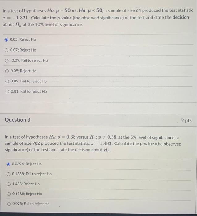 Solved In a test of hypotheses Ho: μ=50 vs. Ha: μ