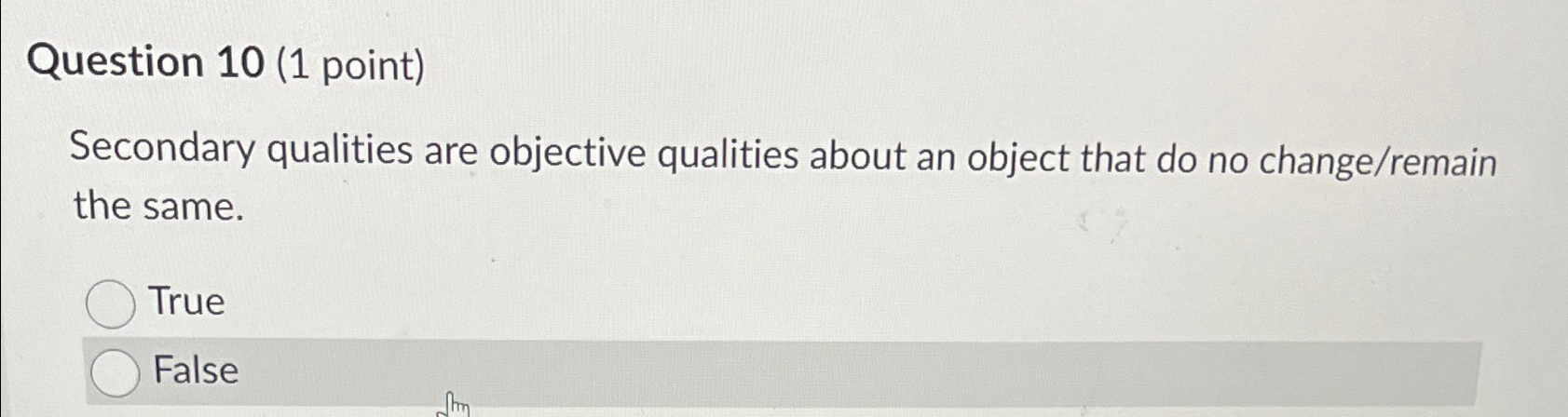 Solved Question 10 (1 ﻿point)Secondary qualities are | Chegg.com